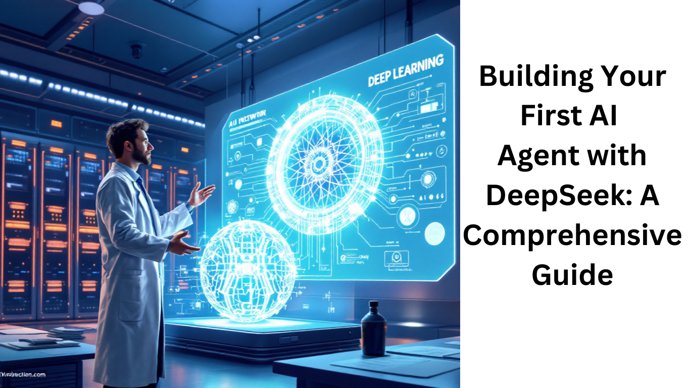 Building Your First AI Agent with DeepSeek: A Comprehensive Guide - Altagic