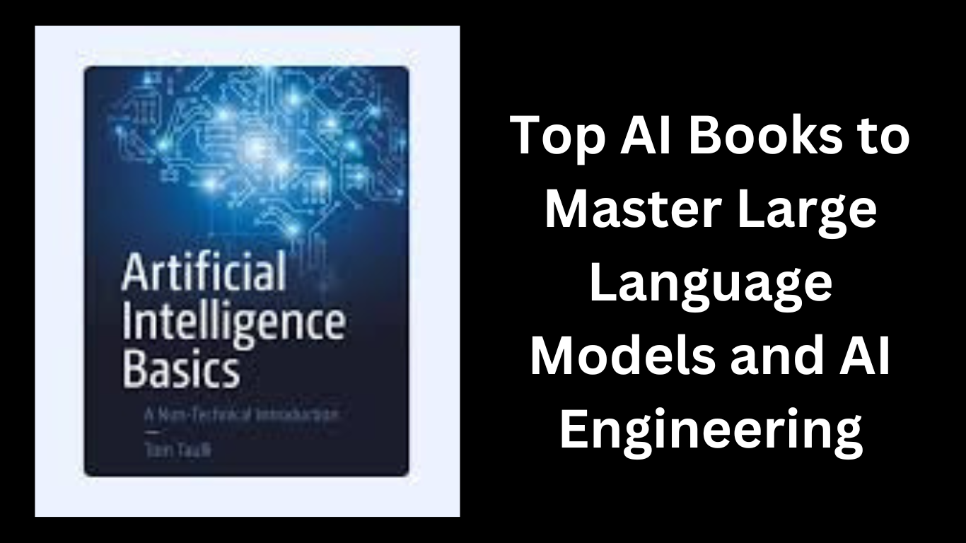 Top AI Books to Master Large Language Models and AI Engineering - Altagic