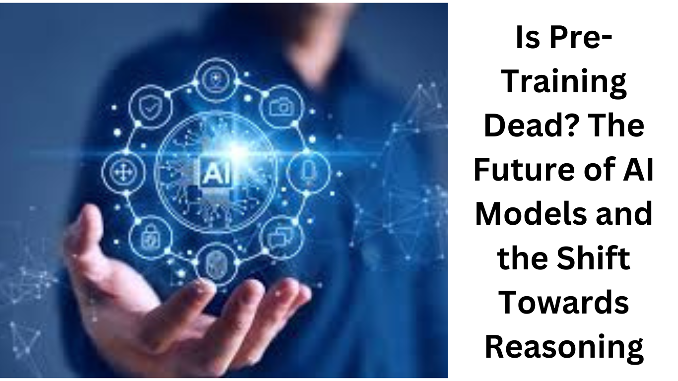 Is Pre-Training Dead? The Future of AI Models and the Shift Towards ...
