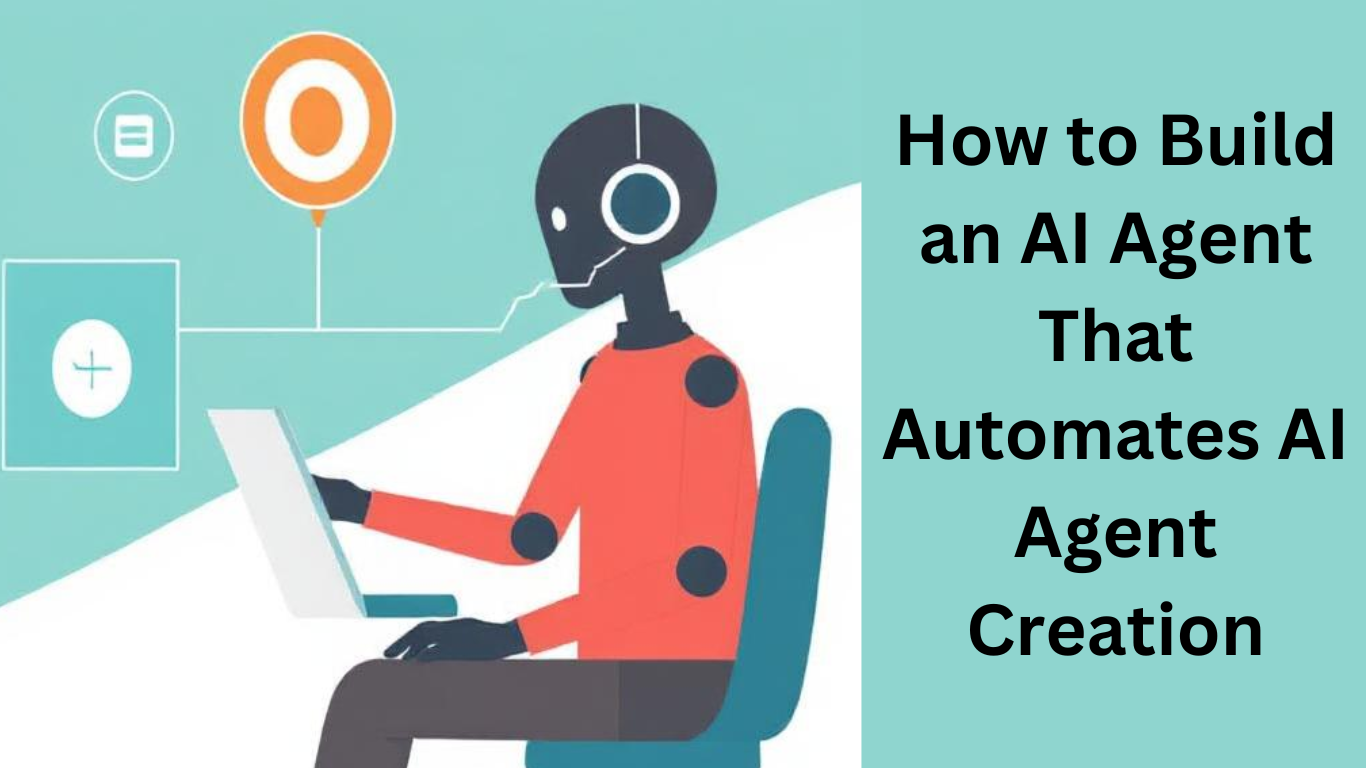 How to Build an AI Agent That Automates AI Agent Creation - Altagic