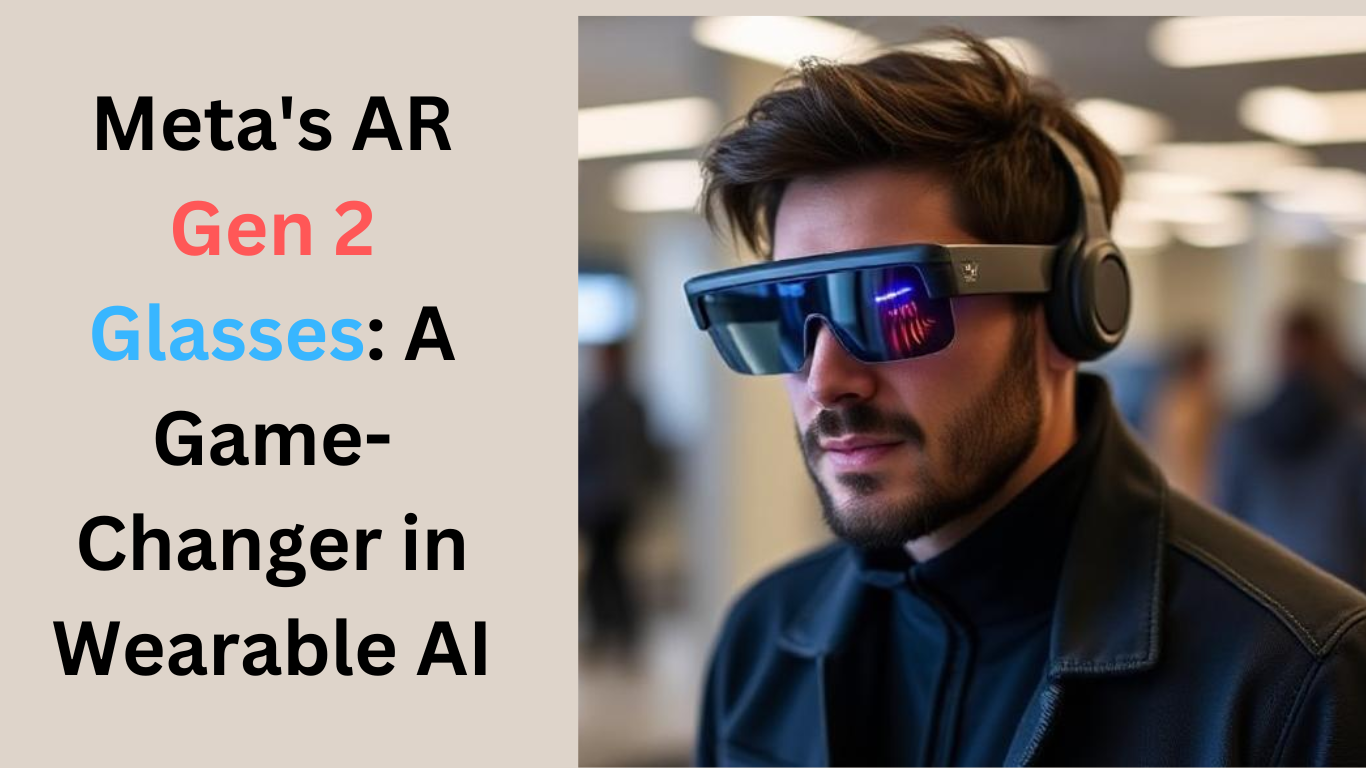 Meta's AR Gen 2 Glasses: A Game-Changer in Wearable AI - Altagic